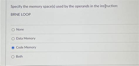 Solved Specify The Memory Spaces ﻿used By The Operands In
