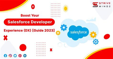 Boost Your Salesforce Developer Experience Dx [guide 2023]