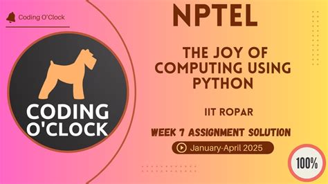 Nptel The Joy Of Computing Using Python Week 7 Assignment Solution January April 2025 Iit