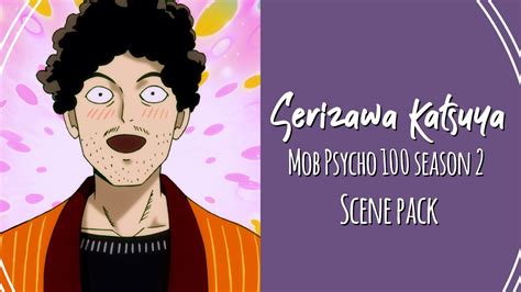Serizawa Katsuya Mob Psycho 100 Season 2 Scene Pack Youtube