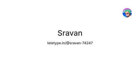 Sravan — Teletype