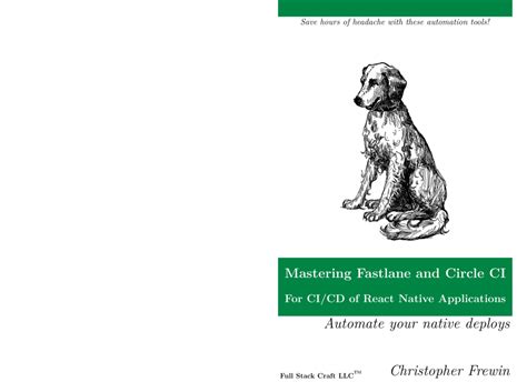 Mastering Fastlane And Circle CI For React Native Applications Course