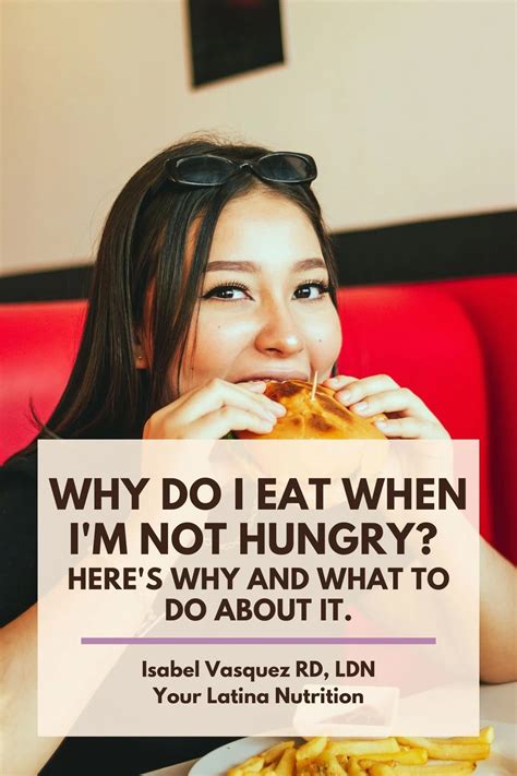 Why Do I Eat When Im Not Hungry Heres Why And What To Do About It