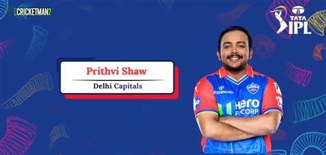Prithvi Shaw Ipl 2026 Price Team Career Stats Records And Full Profile