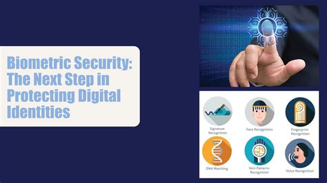Biometric Security The Next Step In Protecting Digital Identities