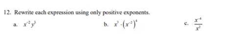 Solved 12 Rewrite Each Expression Using Only Positive