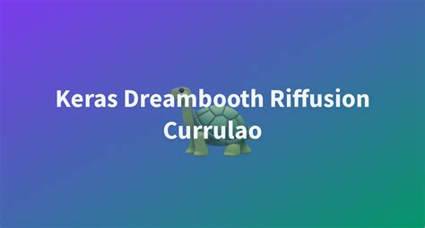 Keras Dreambooth Keras Dreambooth Riffusion Currulao At Main