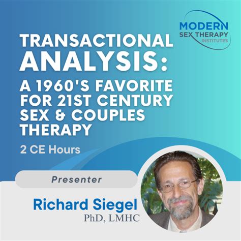 Transactional Analysis A 1960s Favorite For 21st Century Sex