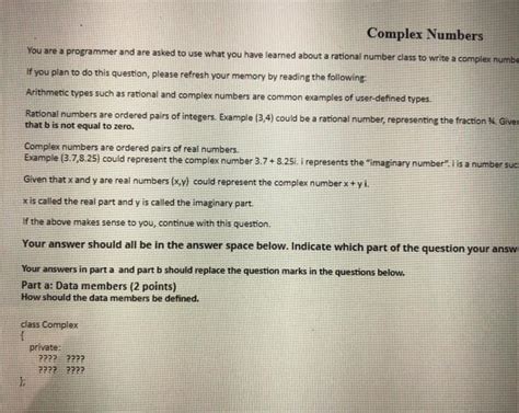 Solved Complex Numbers You Are A Programmer And Are Asked To