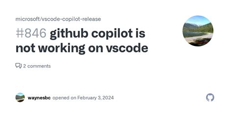 Github Copilot Is Not Working On Vscode · Issue 846 · Microsoftvscode