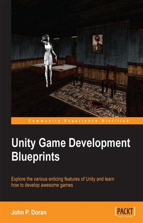 Unity Game Development Blueprints By Doran John P Ebook Read Free
