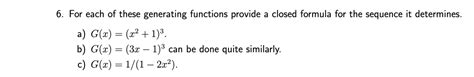 Solved 6 For Each Of These Generating Functions Provide A