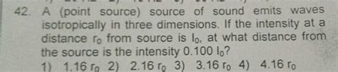 42 a point source of sound emits waves isotropically in three