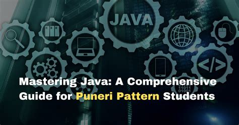 Mastering Java A Comprehensive Guide Puneri Pattern