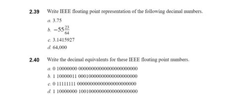 solved 2 39 write ieee floating point representation of the