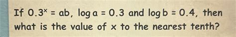 Solved If X Ab Loga And Logb Then What Is The Chegg Com