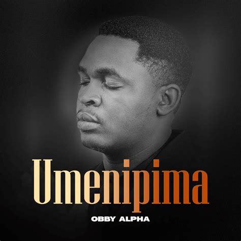 Audio Obby Alpha Umenipima Download Dj Mwanga