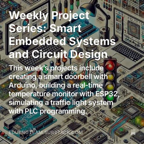 🚀 Weekly Project Series Smart Embedded Systems 🛠️ This Weeks Builds