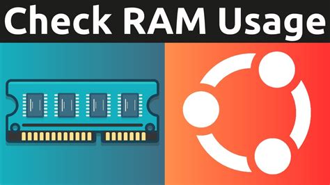 How To Check RAM Usage On Ubuntu Linux Terminal YouTube