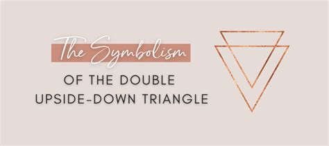 Symbolism Of The Double Upside Down Triangle Radiant By Design