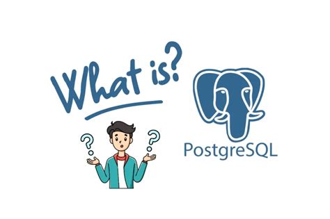 ¿qué Es Postgresql Guía Para Principiantes