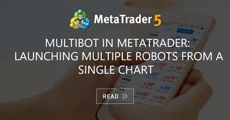 Multibot In Metatrader Launching Multiple Robots From A Single Chart Mql5 Articles