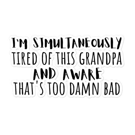 Im Tired Of This Grandpa Etsy