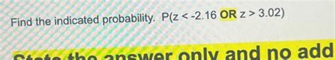 Solved Find The Indicated Probability P Z 3 02 Chegg Com
