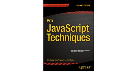 Pro Javascript Techniques Second Edition Book