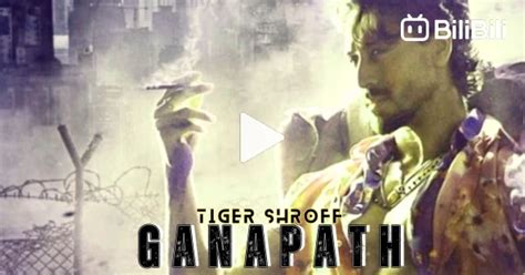 Ganapath Tiger Shroff Movie Trailers Dubbed In Hindi Tiger Shroff New