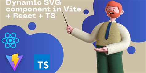 Dynamic Svg Component In Vite React Ts Dev Community