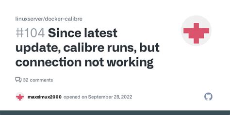 since latest update calibre runs but connection not working · issue 104 · linuxserver docker