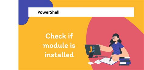 powershell check if module is installed [3 ways] java2blog