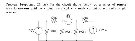 Solved Problem Optional Pts For The Circuit Shown Chegg Com