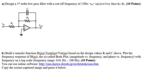 A Design A 1 St Order Low Pass Filter With A Cut Off Frequency Course Hero