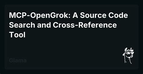 Mcp Opengrok A Source Code Search And Cross Reference Tool Glama