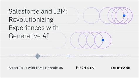 Alain Airom On Linkedin Salesforce And Ibm Revolutionizing Experiences With Generative Ai