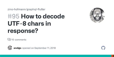 How To Decode Utf 8 Chars In Response · Issue 95 · Zino Hofmanngraphql Flutter · Github