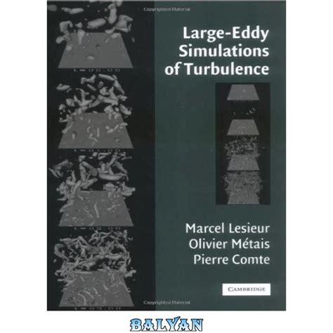 خرید و قیمت دانلود کتاب Large Eddy Simulations Of Turbulence ترب