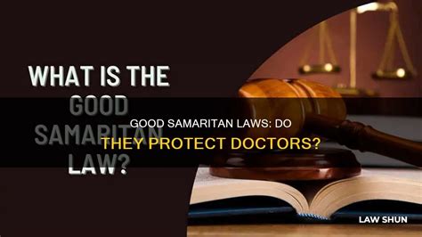 Good Samaritan Laws Do They Protect Doctors Lawshun