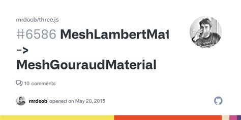Meshlambertmaterial Meshgouraudmaterial · Issue 6586 · Mrdoobthreejs · Github