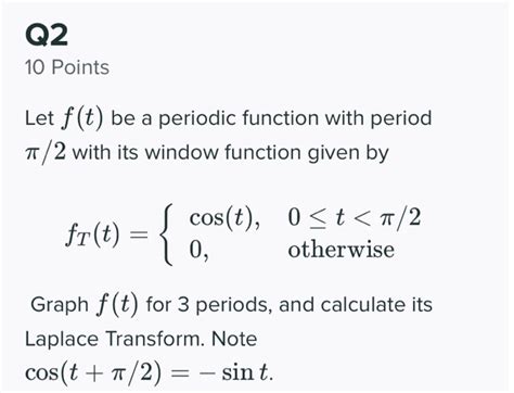 Solved Q2 10 Points Let Ft Be A Periodic Function With