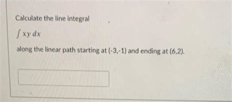 Solved Calculate The Line Integral Sxy Dx Along The Linear Chegg Com