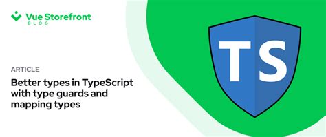 Better Types In Typescript With Type Guards And Mapping Types Dev