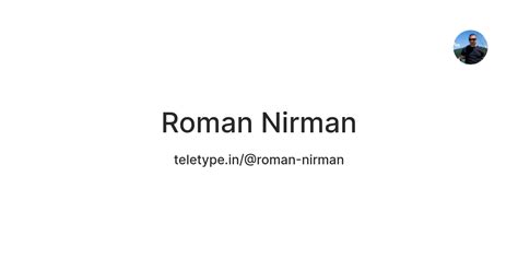 Roman Nirman — Teletype
