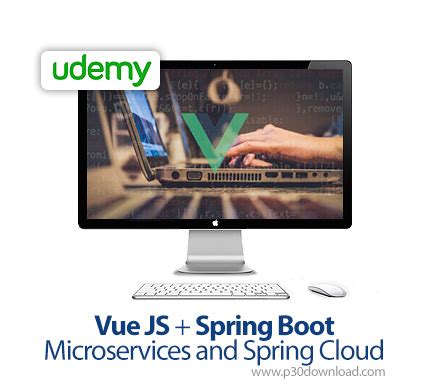 دانلود Udemy Vue JS Spring Boot Microservices and Spring C