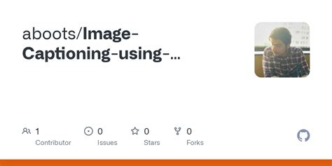 github aboots image captioning using recurrent neural networks