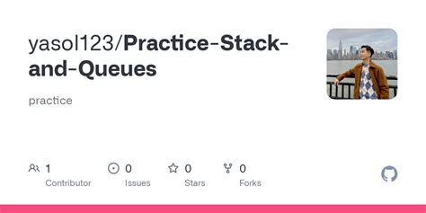Github Yasol123practice Stack And Queues Practice
