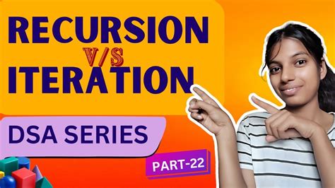 Recursion Vs Iteration Which Is Better Recursion Iteration Youtube