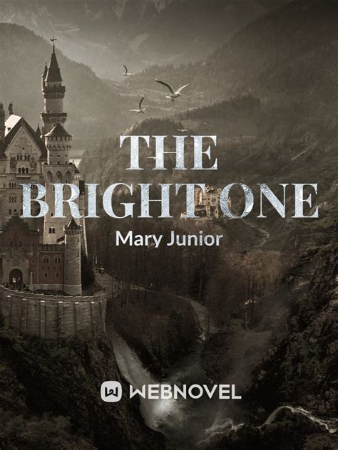 The Bright One Novel Read Free Webnovel